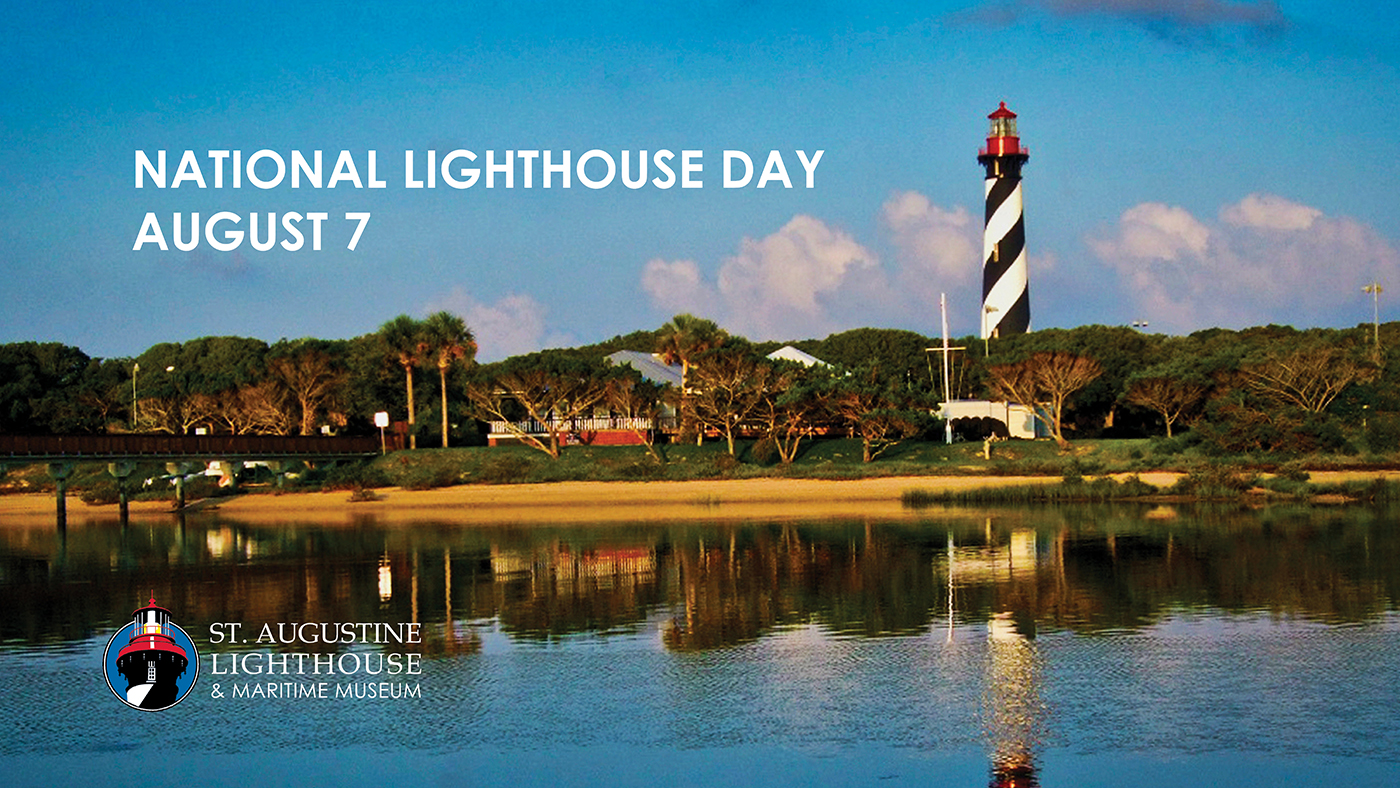 National Lighthouse Day celebrated August 7 at St. Augustine Lighthouse ...